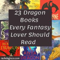 23 Dragon Books Every Fantasy Lover Should Read - Rachel A. Greco