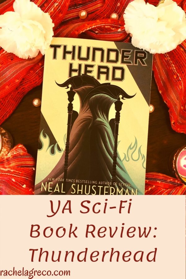 YA Sci-Fi Book Review: Thunderhead - Rachel A. Greco
