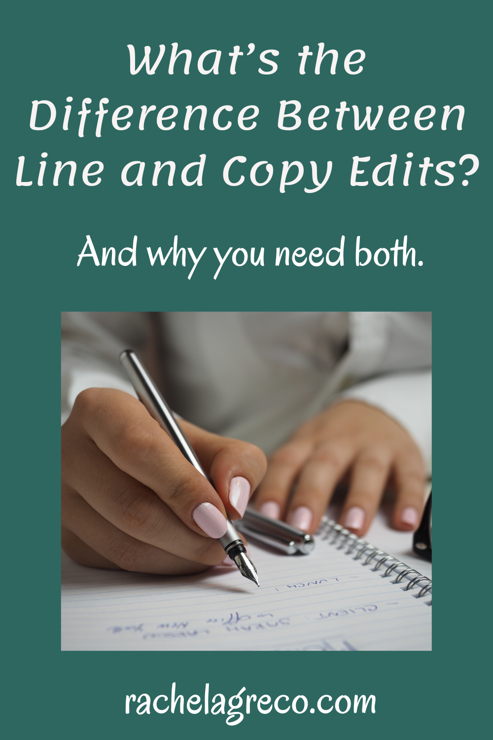 What's the Difference Between Line and Copy Edits? - Rachel A. Greco