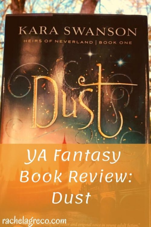 YA Fantasy Book Review: Dust - Rachel A. Greco