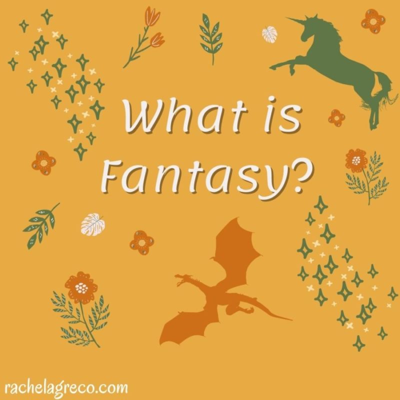 What is Fantasy? - Rachel A. Greco