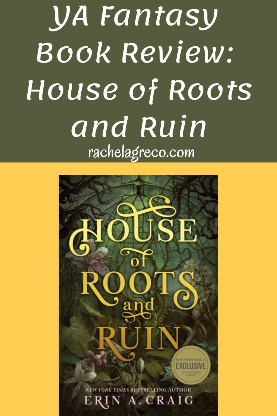 YA Fantasy Book Review: House Of Roots and Ruin - Rachel A. Greco