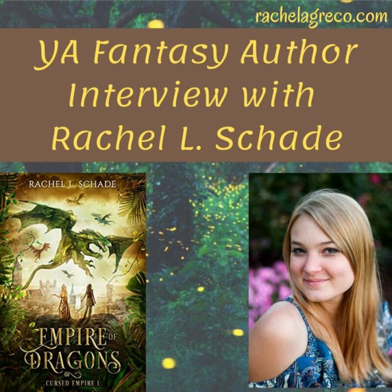 YA Fantasy Author Interview with Rachel L. Schade - Rachel A. Greco