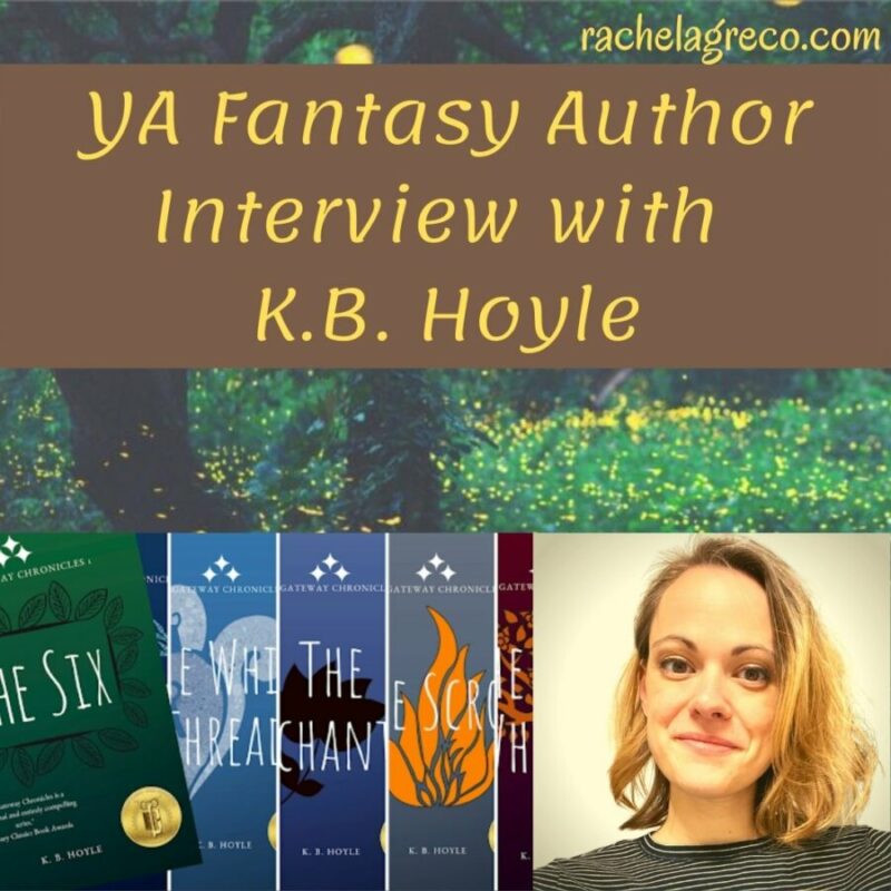 YA Fantasy Author Interview: K.B. Hoyle - Rachel A. Greco