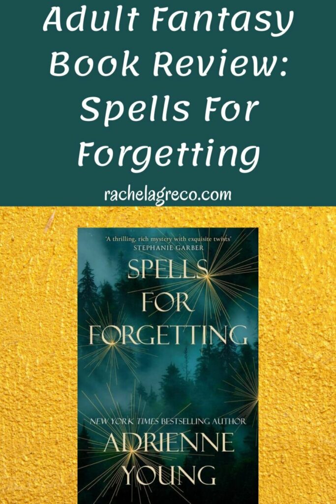 Adult Fantasy Book Review: Spells For Forgetting - Rachel A. Greco