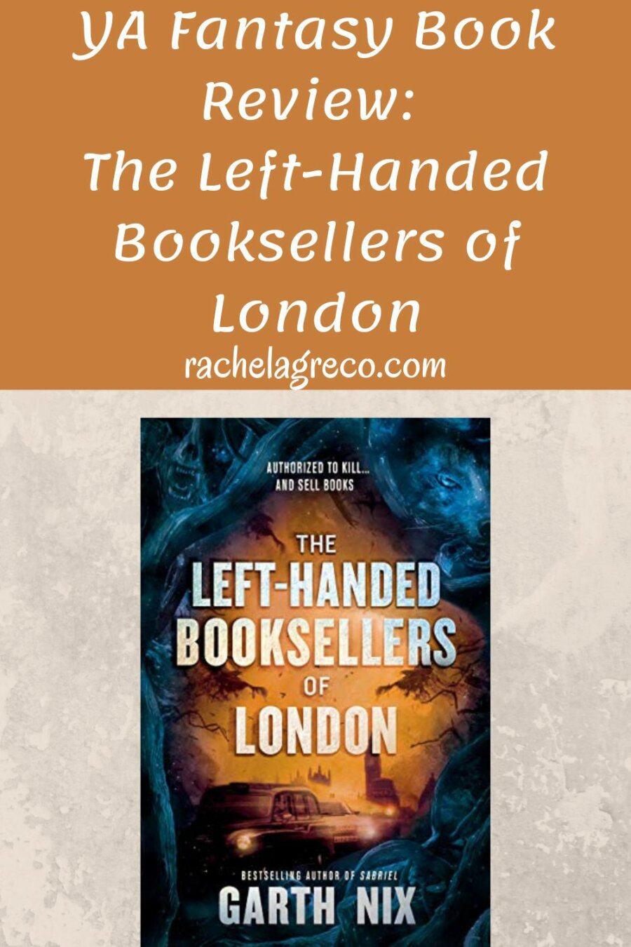 YA Fantasy Book Review: The Left-Handed Booksellers of London - Rachel ...