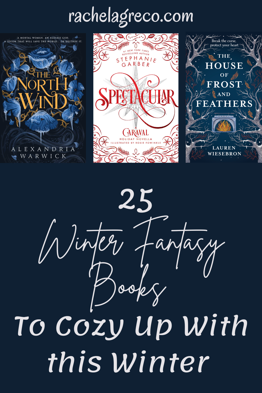 25 Winter Fantasy Books to Cozy Up With Under a Blanket - Rachel A. Greco